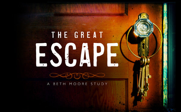 THE GREAT ESCAPE - Bible Study LISTENING GUIDE – Living Proof Ministries